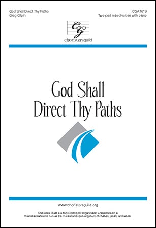 God Shall Direct Thy Paths Choral Sheet Music | J.W. Pepper