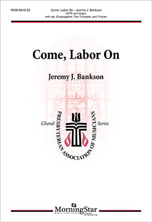 Come, Labor On Choral Sheet Music | J.W. Pepper