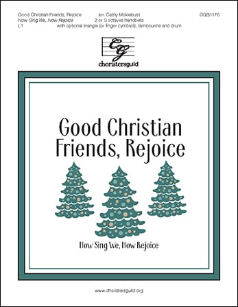 Good Christian Friends, Rejoice Handbell Sheet Music | J.W. Pepper