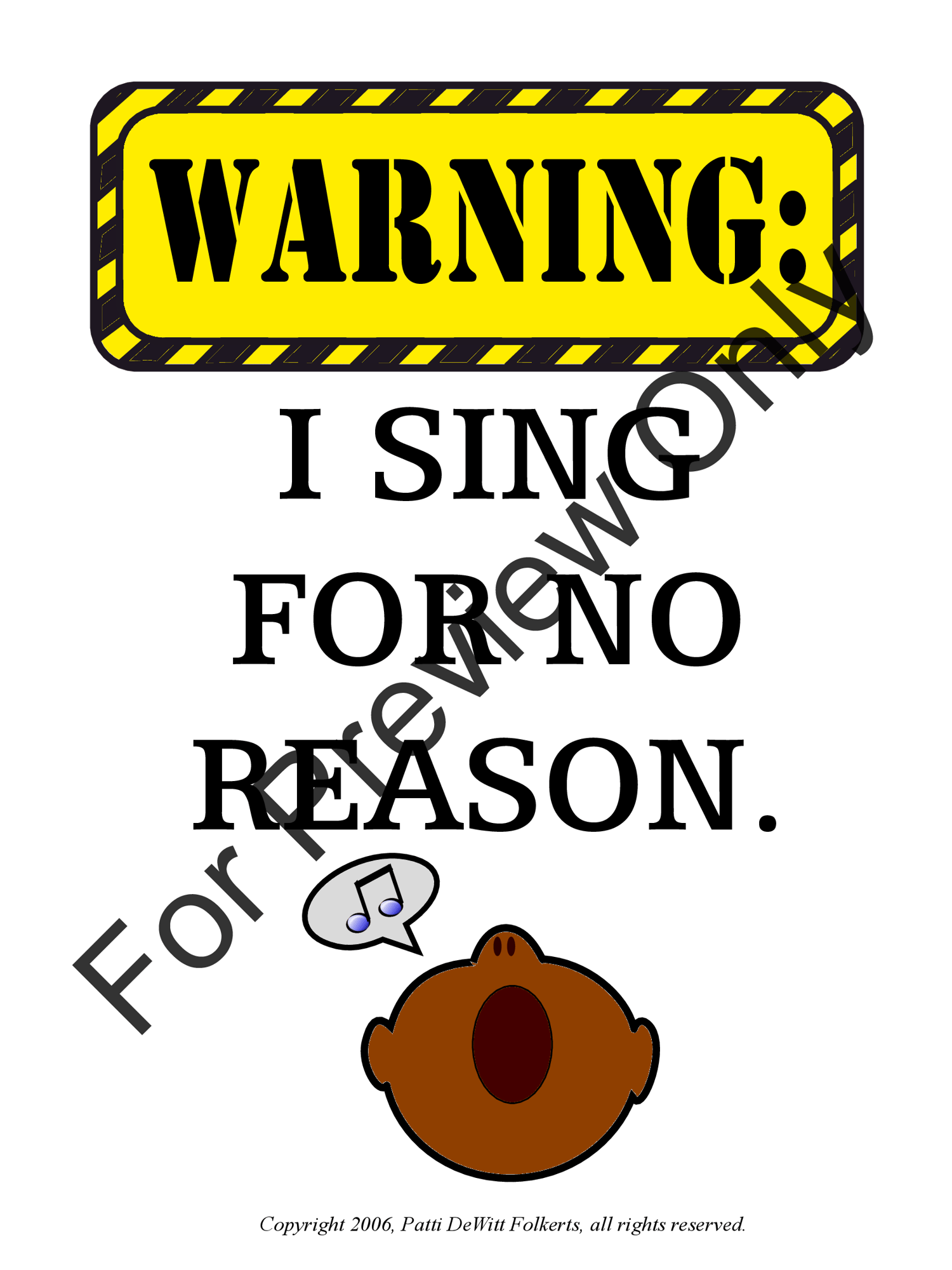 Warning: I Sing for No Reason Poster | J.W. Pepper