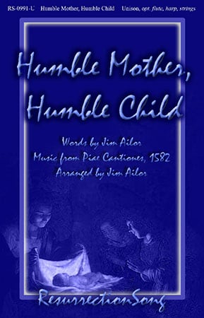 Humble Mother, Humble Child Choral Sheet Music | J.W. Pepper