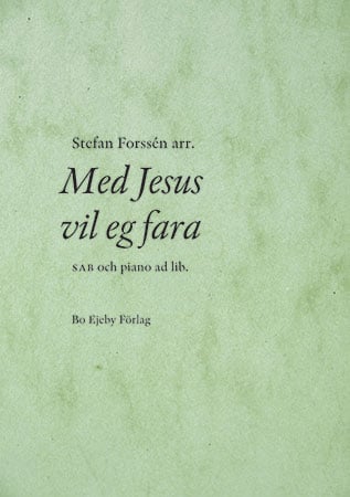 Med Jesus vil eg fara | J.W. Pepper
