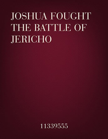 Joshua Fought the Battle of Jericho | J.W. Pepper