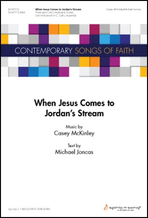 When Jesus Comes to Jordan's Stream Choral Sheet Music | J.W. Pepper