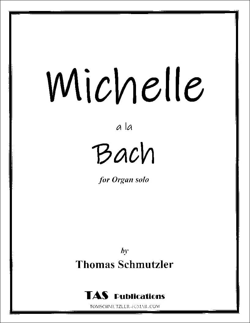MICHELLE a la Bach Organ Sheet Music | J.W. Pepper