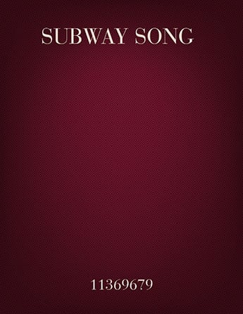 Subway Song | J.W. Pepper