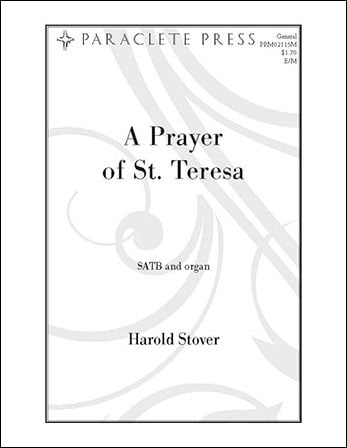 A Prayer of St. Teresa Choral Sheet Music | J.W. Pepper