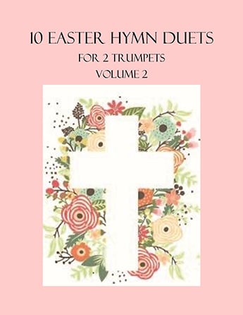 10 Easter Duets for 2 Trumpets - Volume 2 | J.W. Pepper