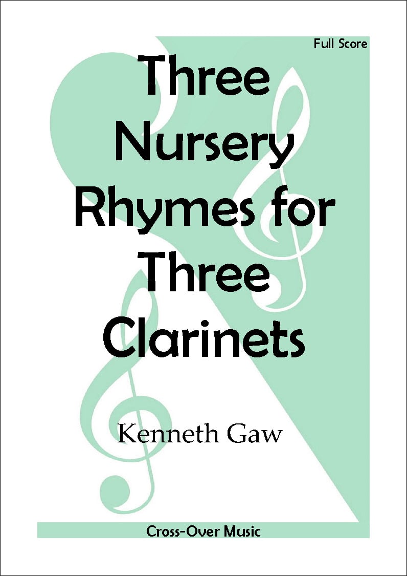 Three Nursery Rhymes for Three Clarinets | J.W. Pepper