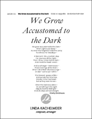 We Grow Accustomed to the Dark Choral Sheet Music | J.W. Pepper