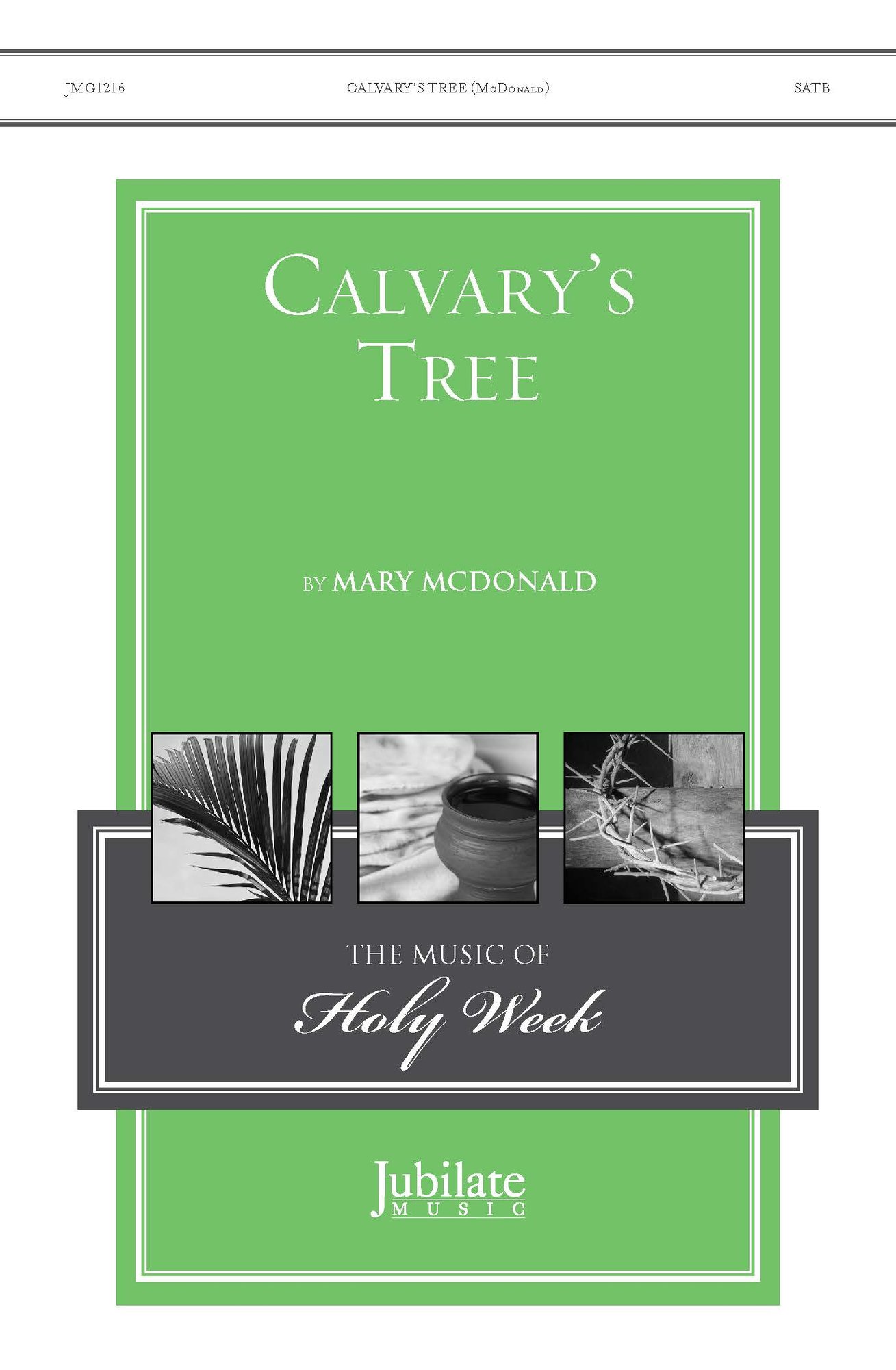 Calvary's Tree Choral Sheet Music | J.W. Pepper