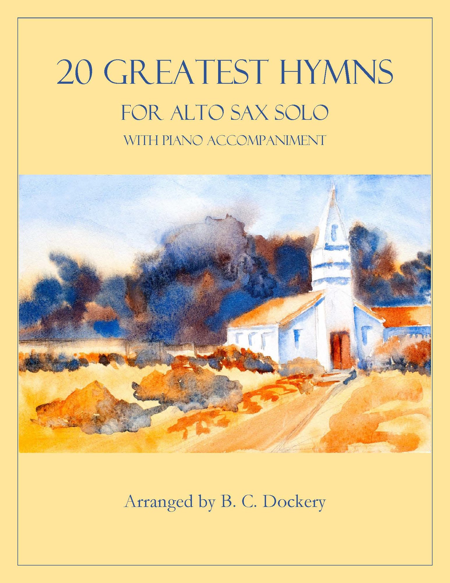 20 Greatest Hymns for Alto Sax Solo with Piano Accompaniment | J.W. Pepper