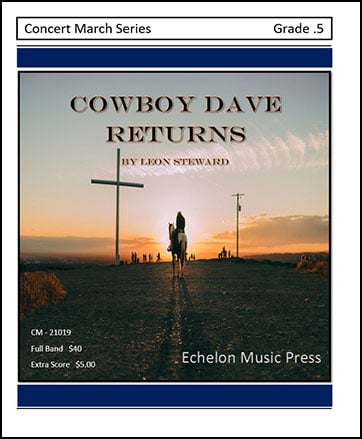 Cowboy Dave Returns Concert Band Sheet Music | J.W. Pepper