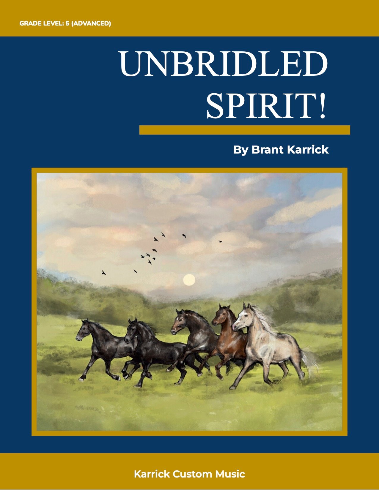 Unbridled Spirit! Concert Band Sheet Music | J.W. Pepper