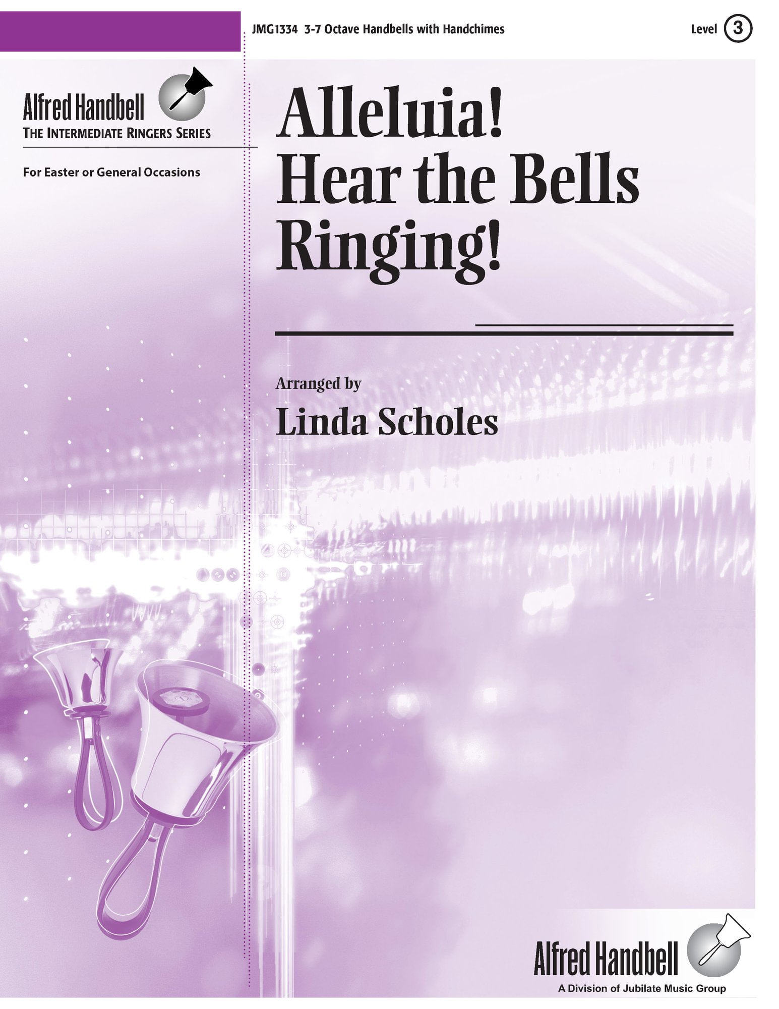 Alleluia! Hear the Bells Ringing! | J.W. Pepper