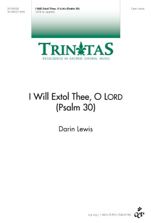 I Will Extol Thee, O LORD | J.W. Pepper