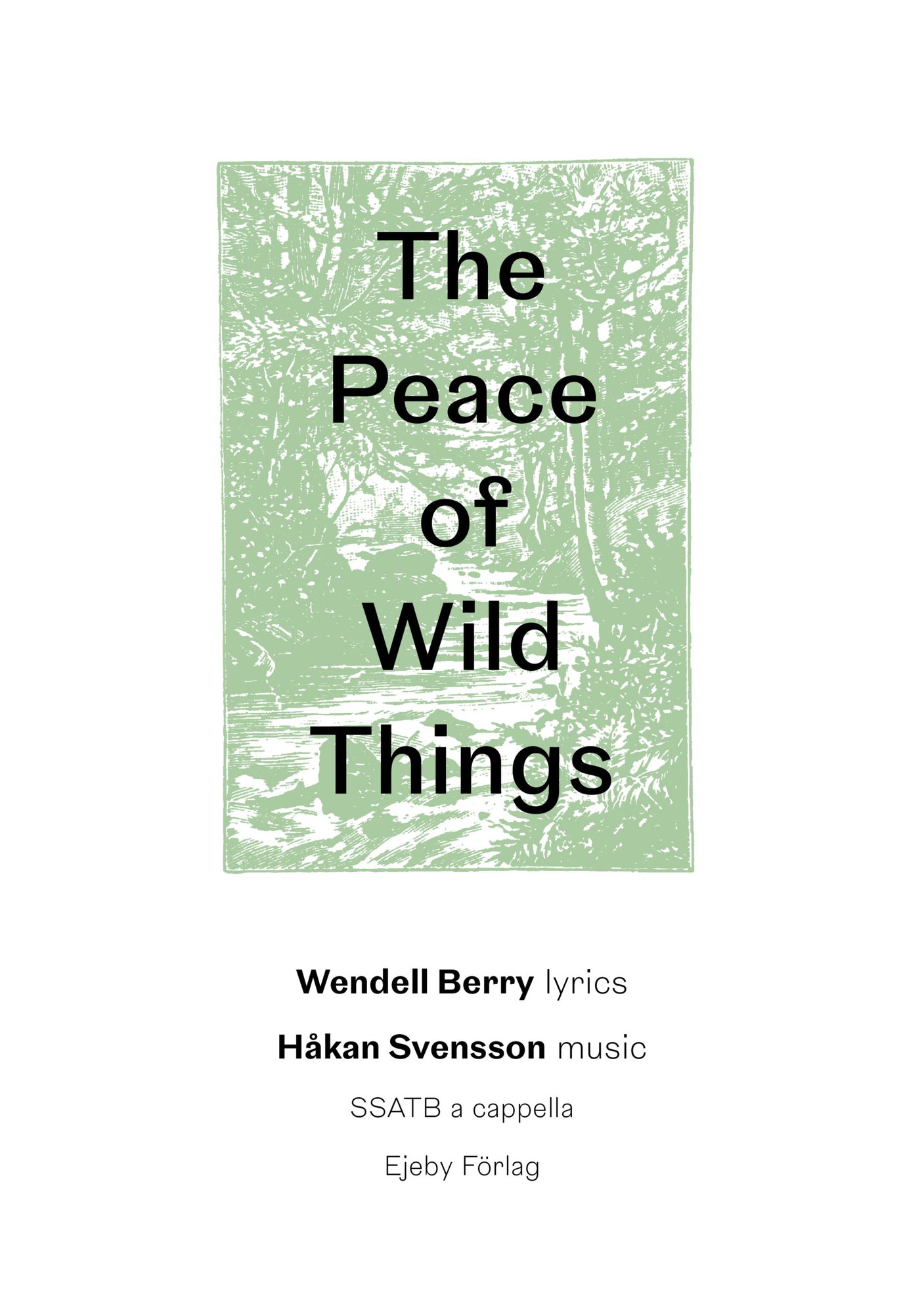 The Peace of Wild Things | J.W. Pepper