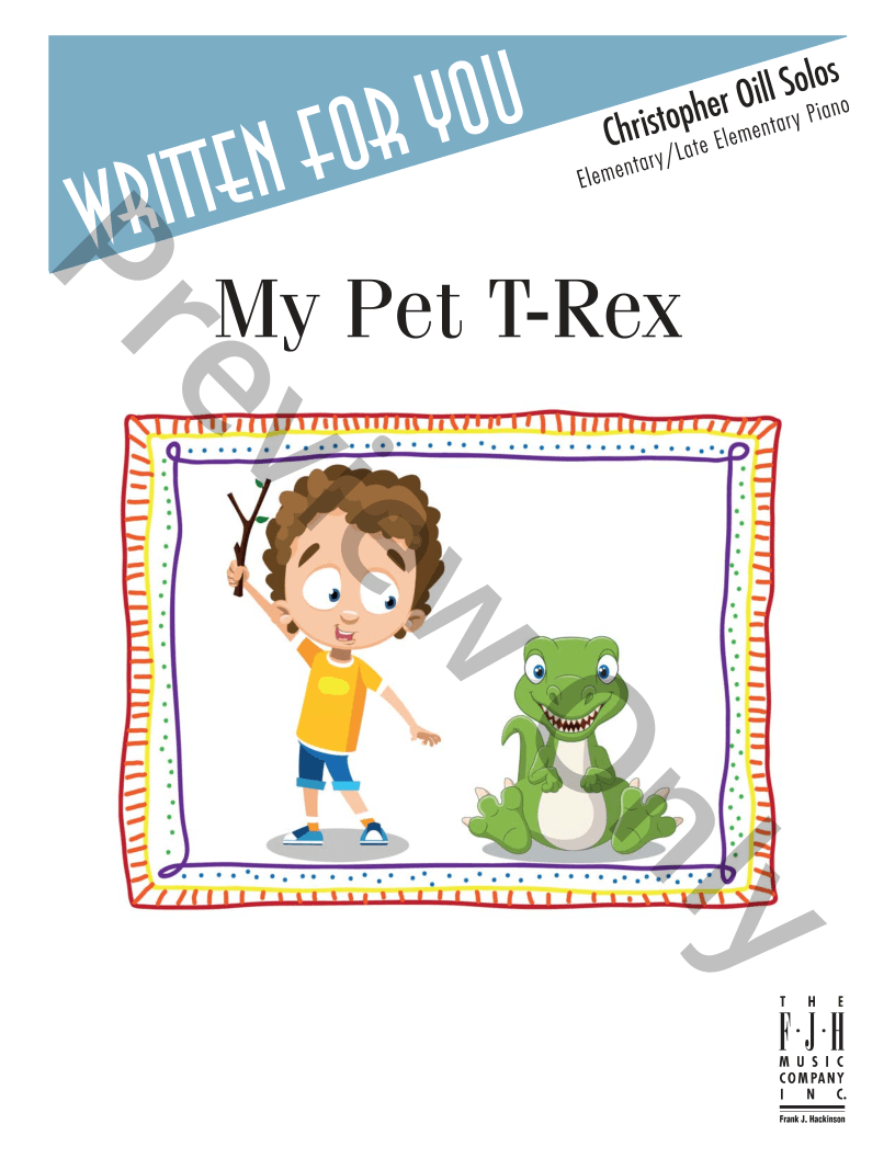My Pet T Rex | J.W. Pepper