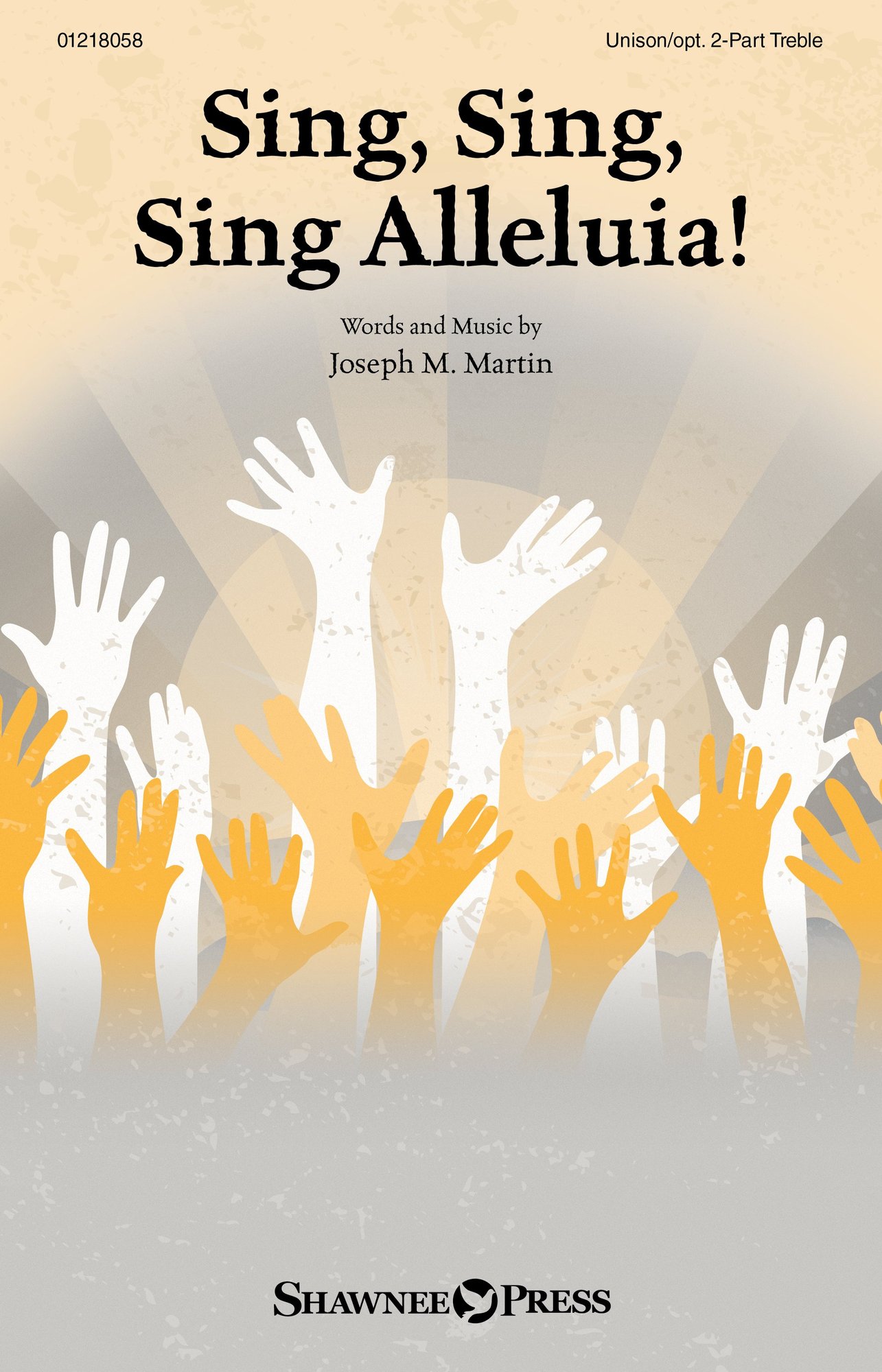 Sing, Sing, Sing Alleluia! Choral Sheet Music | J.W. Pepper