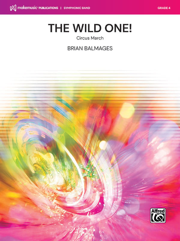 The Wild One! Concert Band Sheet Music | J.W. Pepper
