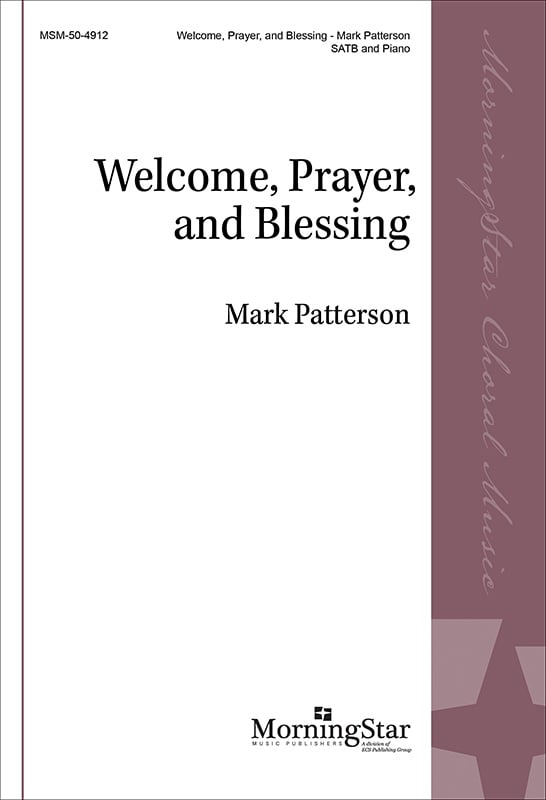 Welcome, Prayer, and Blessing Choral Sheet Music | J.W. Pepper