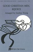 Good Christian Men Rejoice | J.W. Pepper