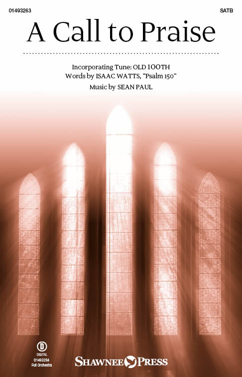A Call to Praise Choral Sheet Music | J.W. Pepper
