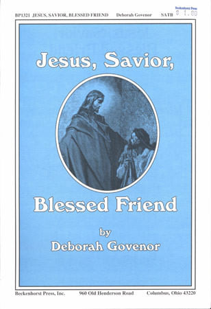 Jesus Savior Blessed Friend | J.W. Pepper