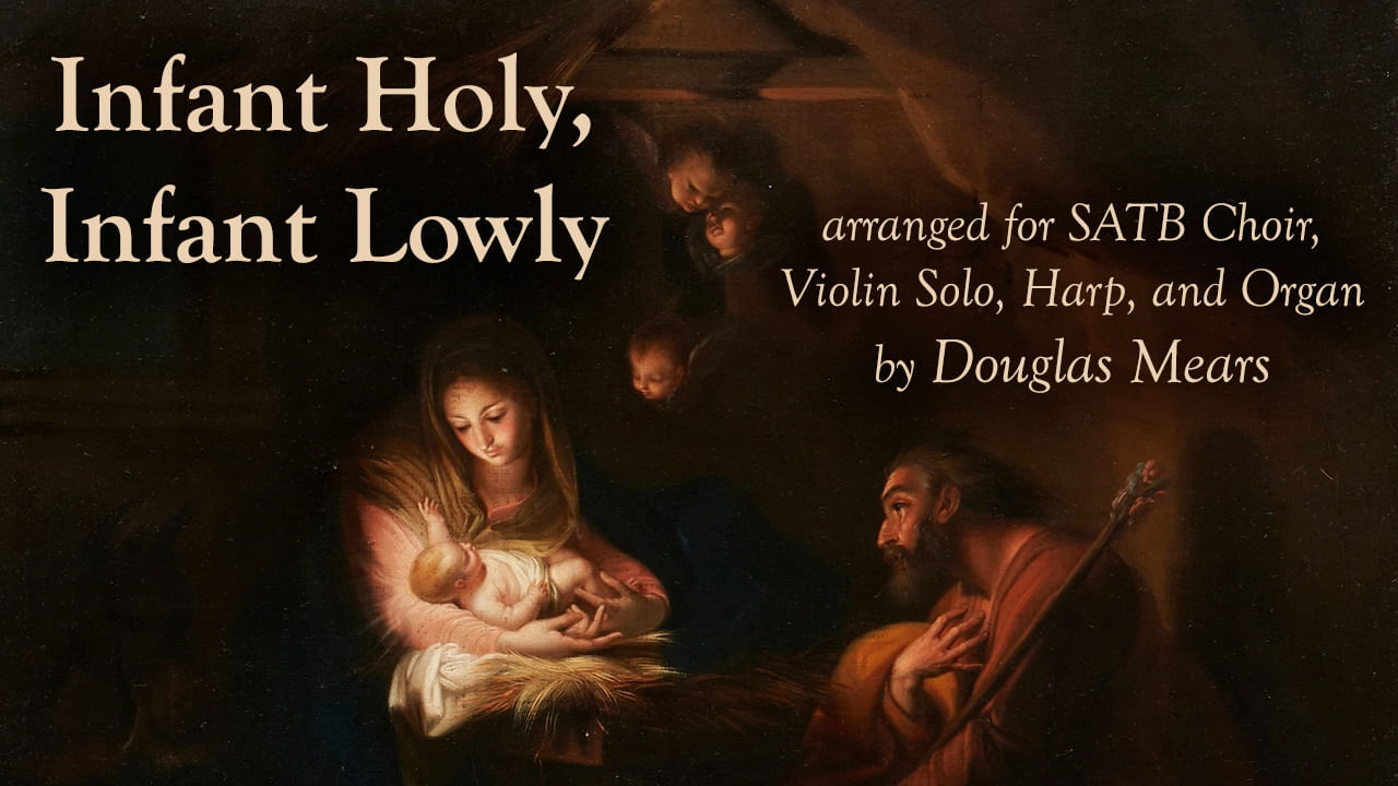 Infant Holy, Infant Lowly Choral Sheet Music | J.W. Pepper