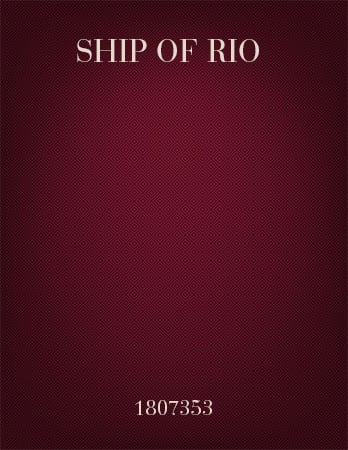 Ship of Rio | J.W. Pepper