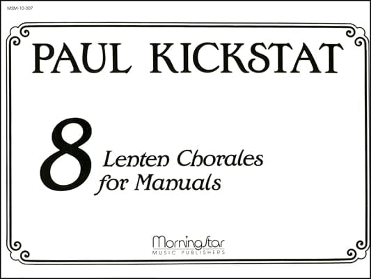 Eight Lenten Chorales for Manuals Organ Sheet Music | J.W. Pepper