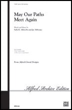 May Our Paths Meet Again Choral Sheet Music | J.W. Pepper