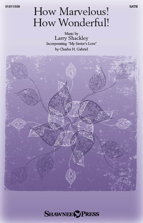 How Marvelous! How Wonderful! | J.W. Pepper