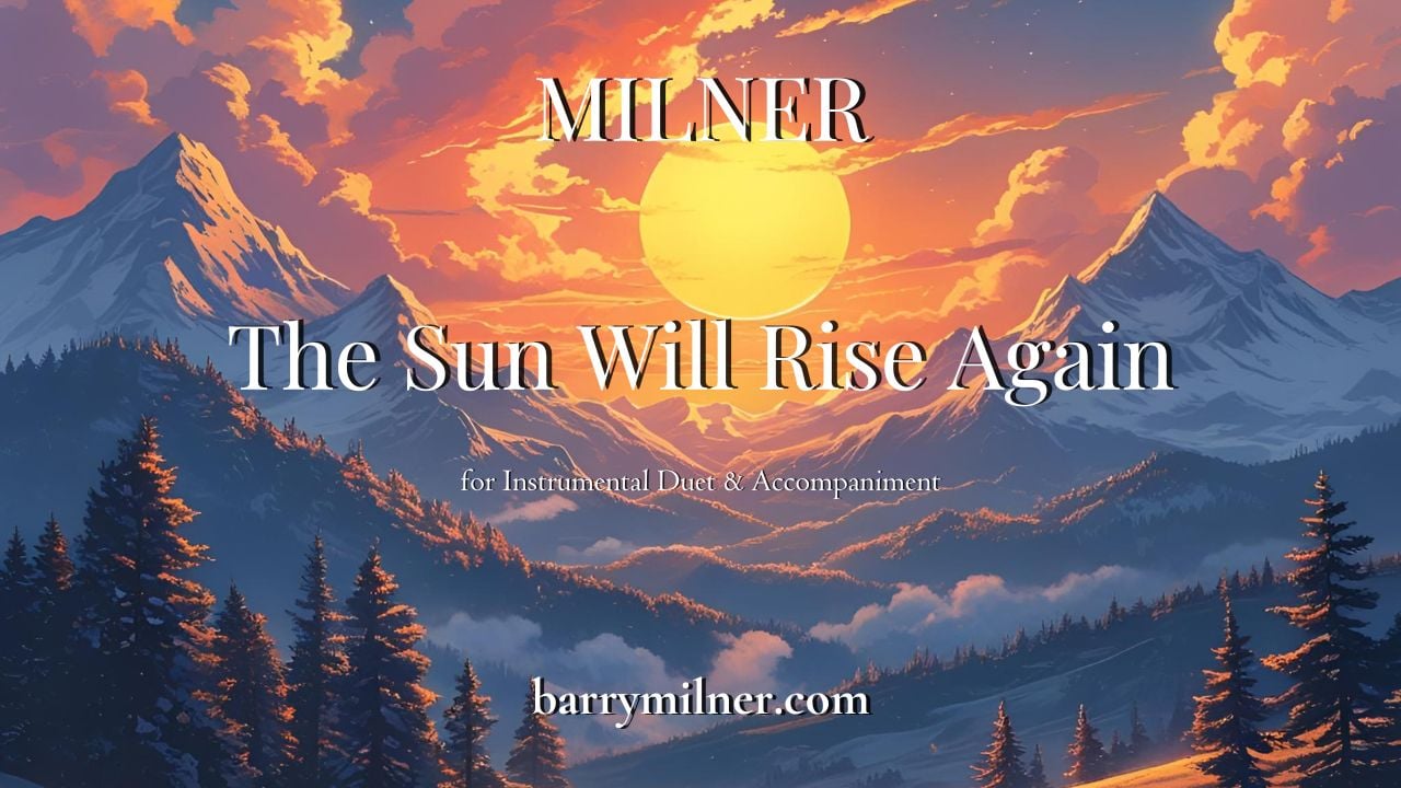 The Sun Will Rise Again - Score + Part Bundle (Bb Clarinet/Trumpet + Eb ...