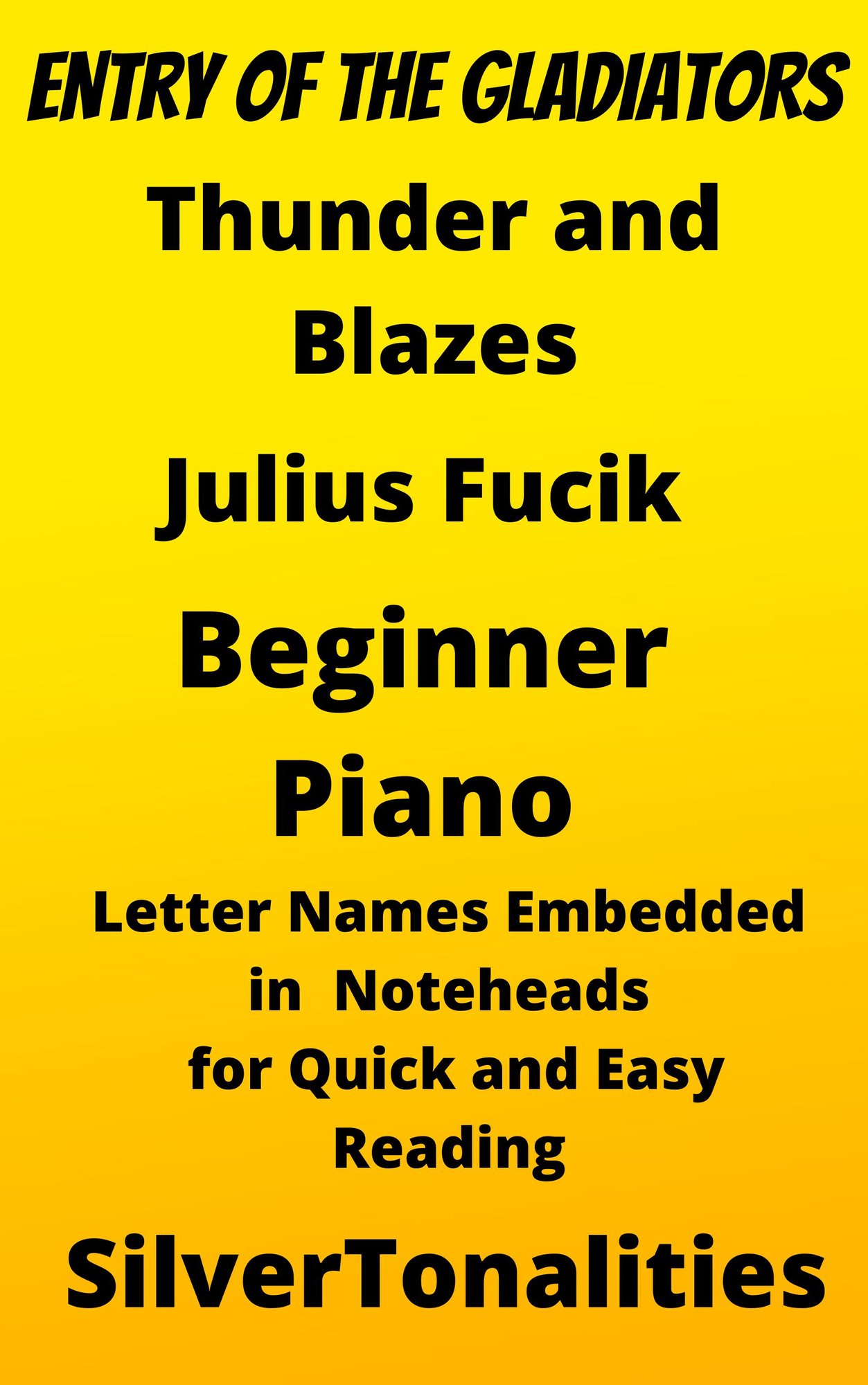 Entry of the Gladiators Thunder and Blazes Beginner Piano Sheet Music 2nd Edition | J.W. Pepper