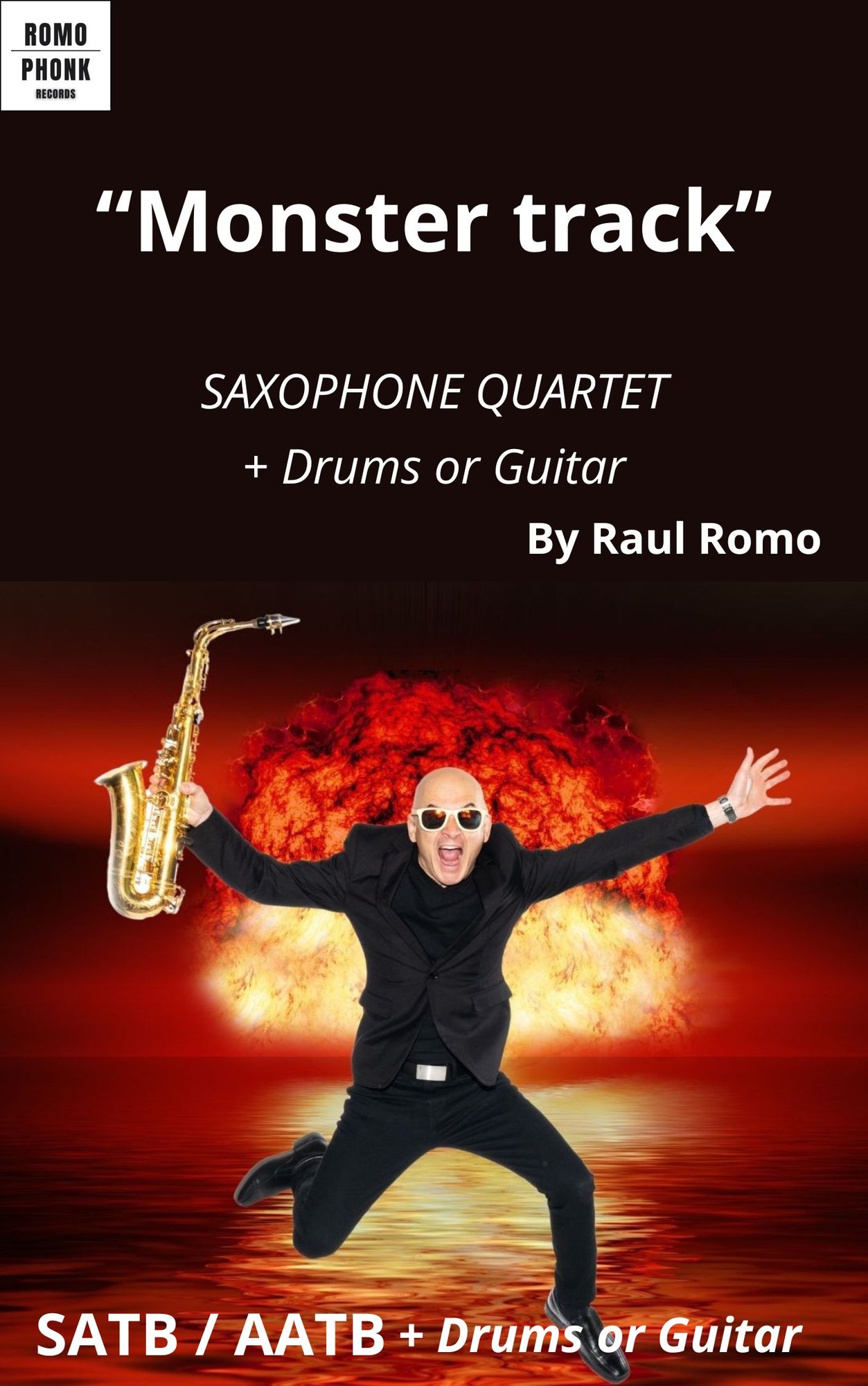 Saxophone Quartet Score - Monster Track | J.W. Pepper