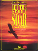 Let the Spirit Soar Concert Band Sheet Music | J.W. Pepper