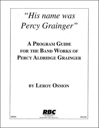 His Name Was Percy Grainger | J.W. Pepper