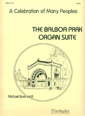 Balboa Park Organ Suite Organ Sheet Music | J.W. Pepper