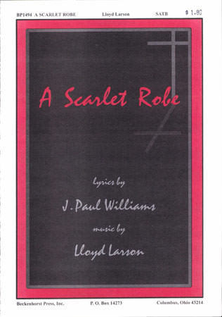 Scarlet Robe Choral Sheet Music | J.W. Pepper