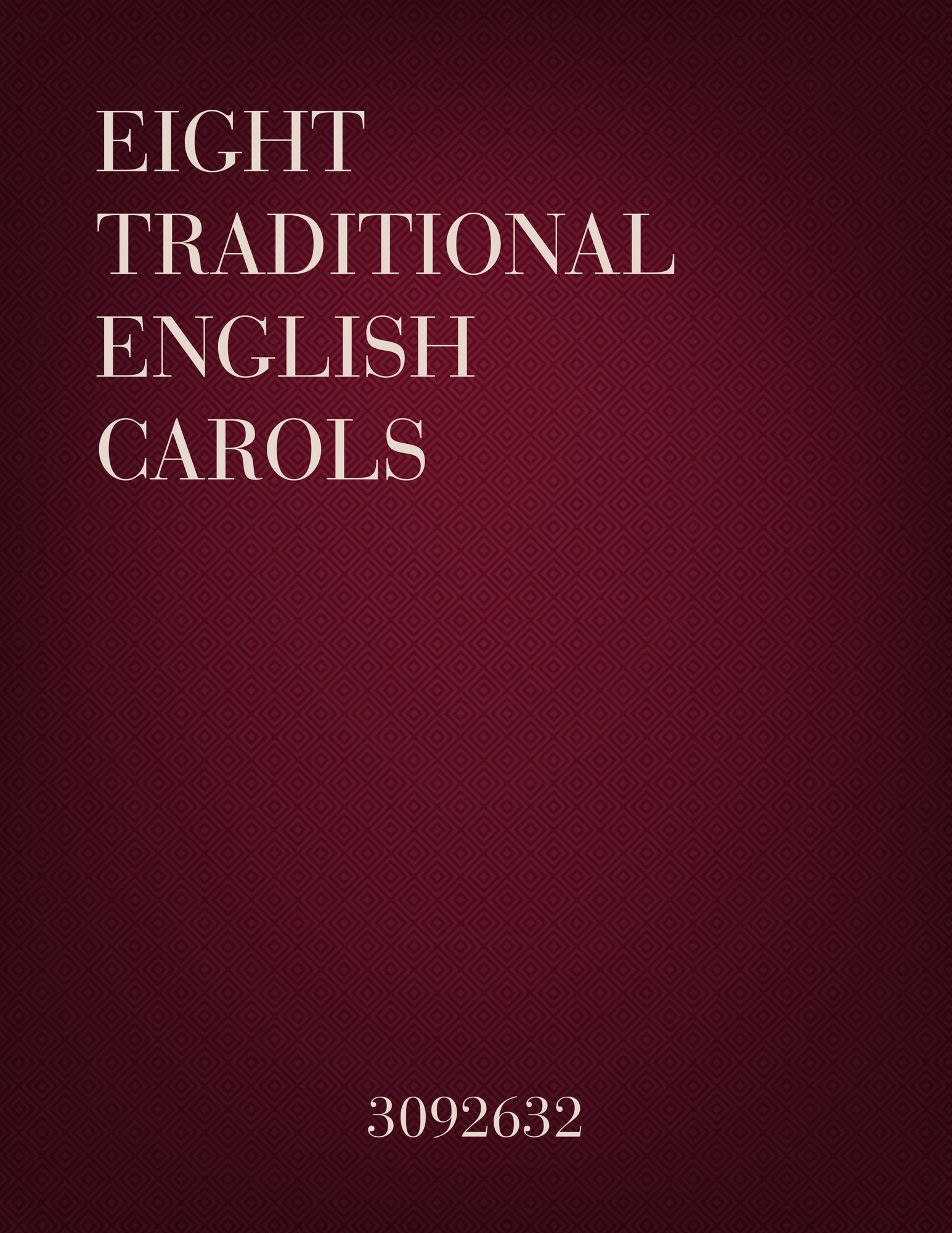 Eight Traditional English Carols Vocal Sheet Music | J.W. Pepper