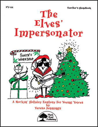 Elves' Impersonator, The Elementary Holiday Musicals & Revues | J.W. Pepper