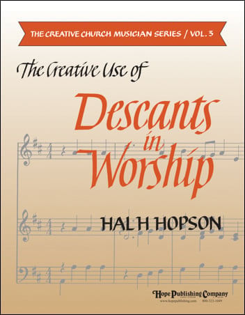 The Creative Use of Descants in Worship | J.W. Pepper