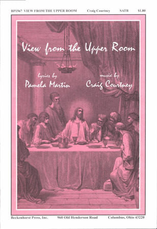 View from the Upper Room Choral Sheet Music | J.W. Pepper