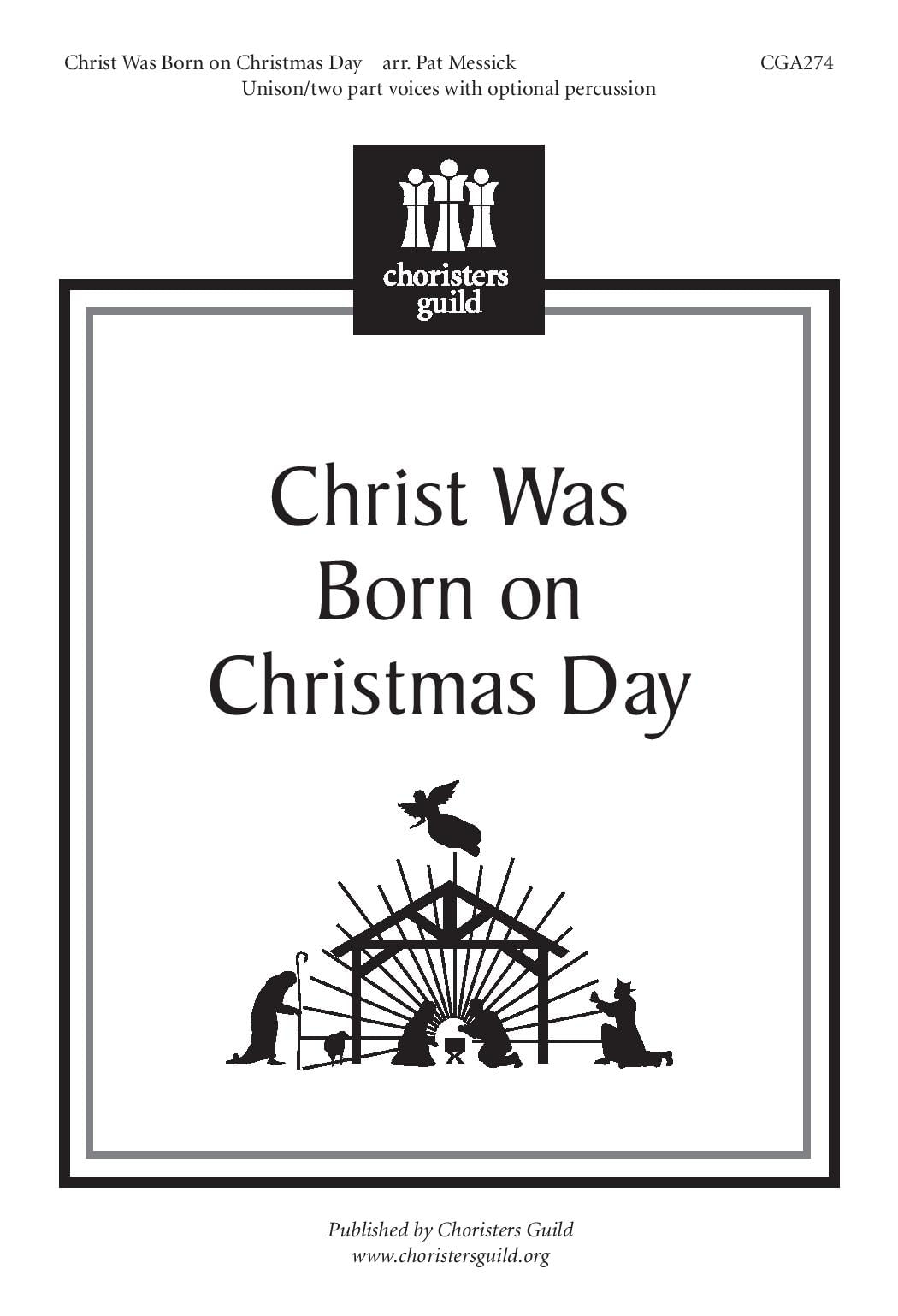 Christ Was Born on Christmas Day Choral Sheet Music | J.W. Pepper