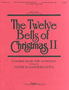 The Twelve Bells of Christmas II Handbell Sheet Music | J.W. Pepper