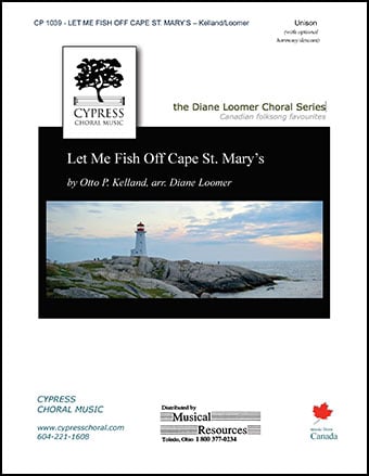 Let Me Fish off Cape St. Mary's Choral Sheet Music | J.W. Pepper