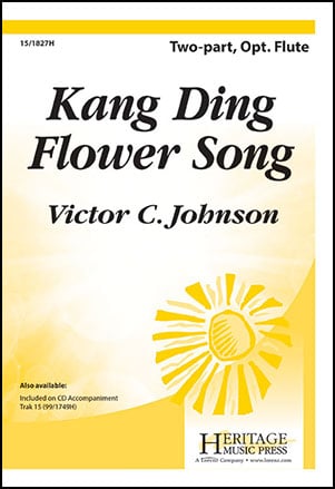 Kang Ding Flower Song Choral Sheet Music | J.W. Pepper