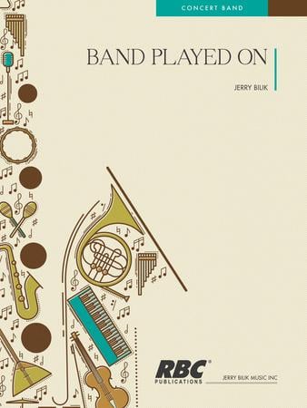 Band Played On Concert Band Sheet Music | J.W. Pepper