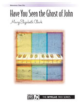 Have You Seen the Ghost of John-6ha Piano Sheet Music | J.W. Pepper